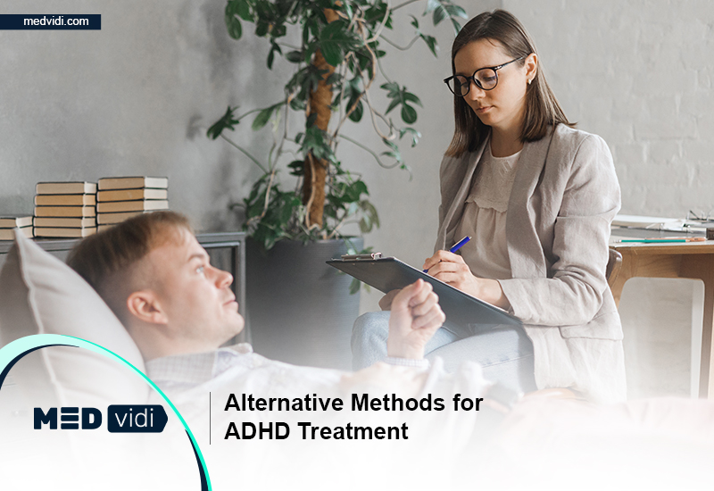 A Guide on Alternative Treatments for ADHD in Adults - MEDvidi