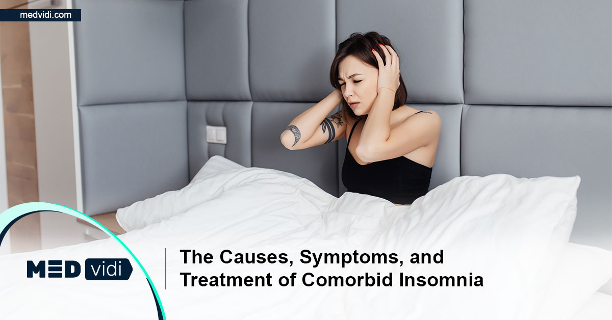 Comorbid Insomnia: What Is It, Symptoms, & Treatment Options