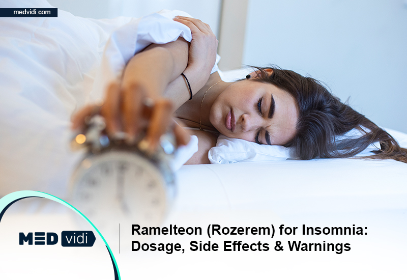 Ramelteon (Rozerem) for Insomnia: Side Effects & Efficacy - MEDvidi