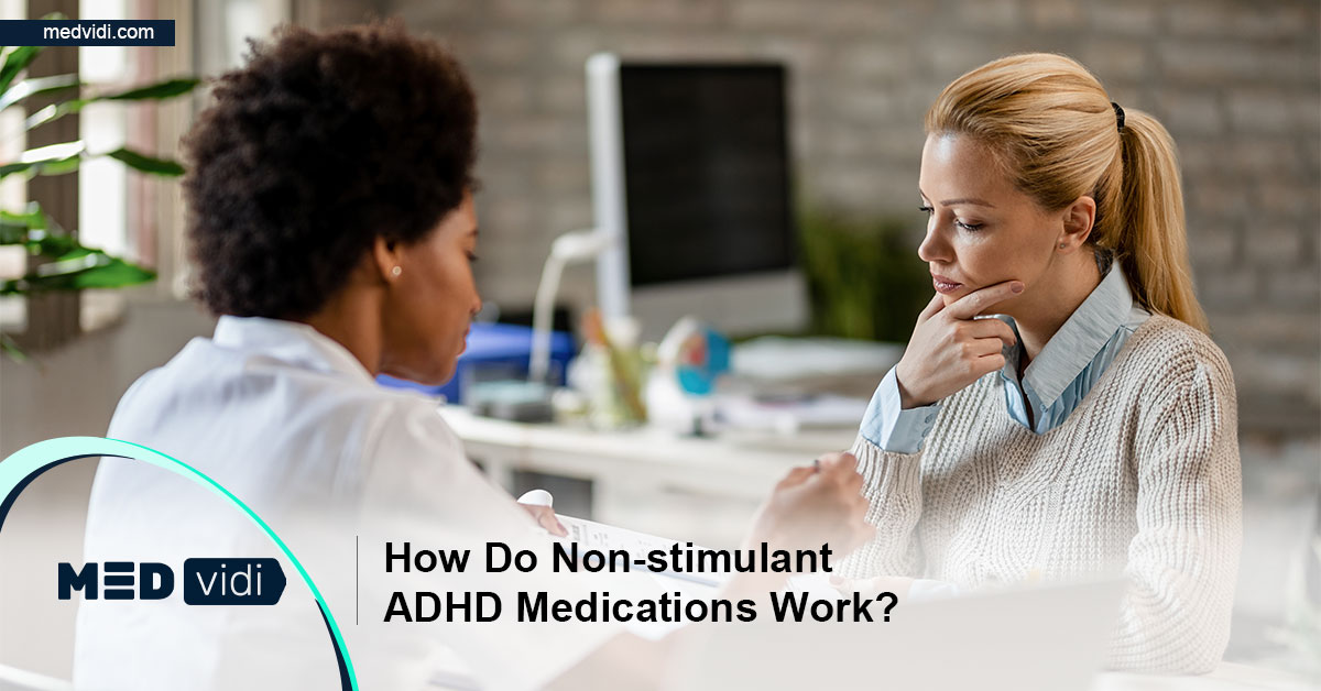 How Do Non-stimulant ADHD Medications Work? - MEDvidi
