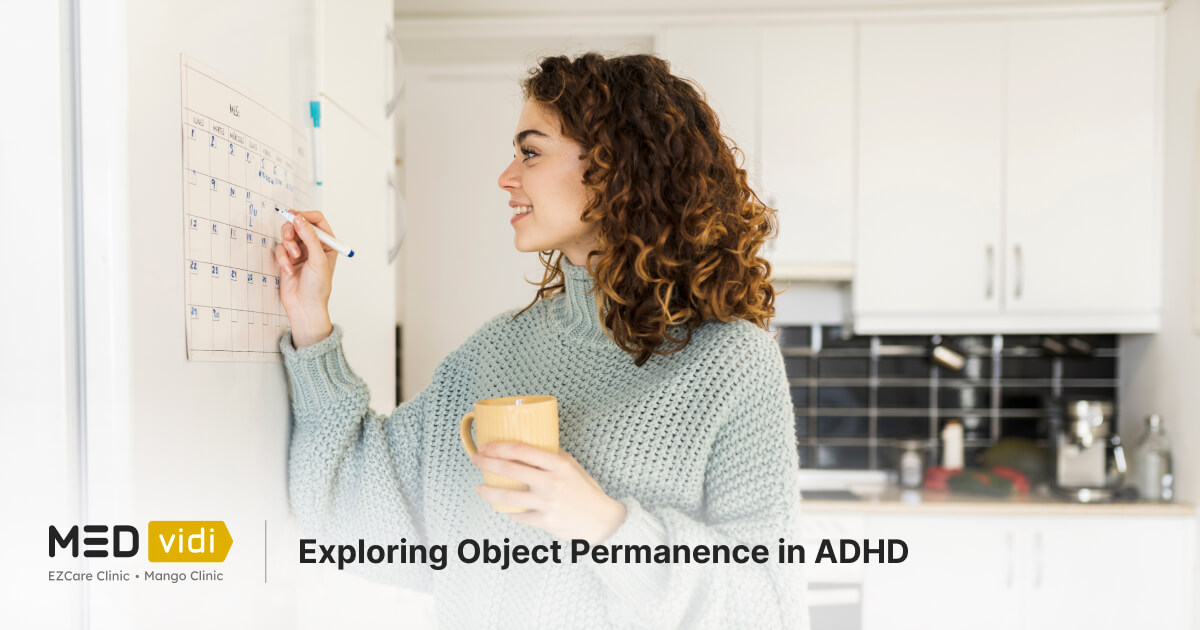 Object Permanence and ADHD: Understanding the 'Out of Sight, Out of ...