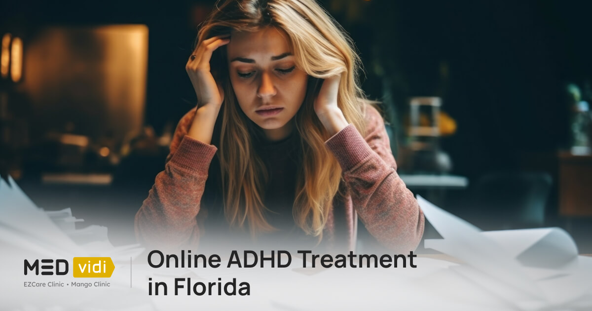 ADHD Telehealth in Florida - Online ADHD Treatment & Medication Prescription