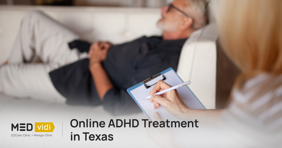 Online ADHD Treatment in Texas — TX Telehealth Doctors