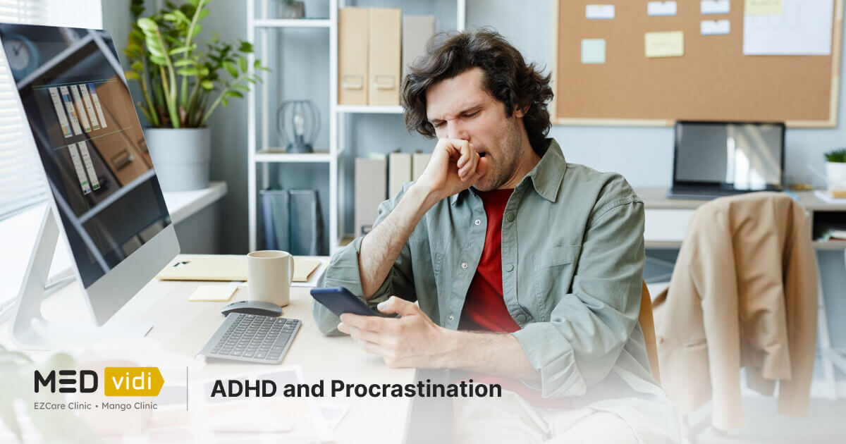 ADHD Procrastination: Symptoms, Causes & How to Stop